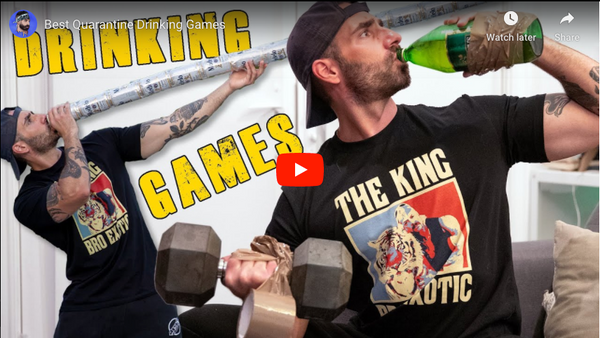 Best Quarantine Drinking Games | BroscienceLife – DomMerch